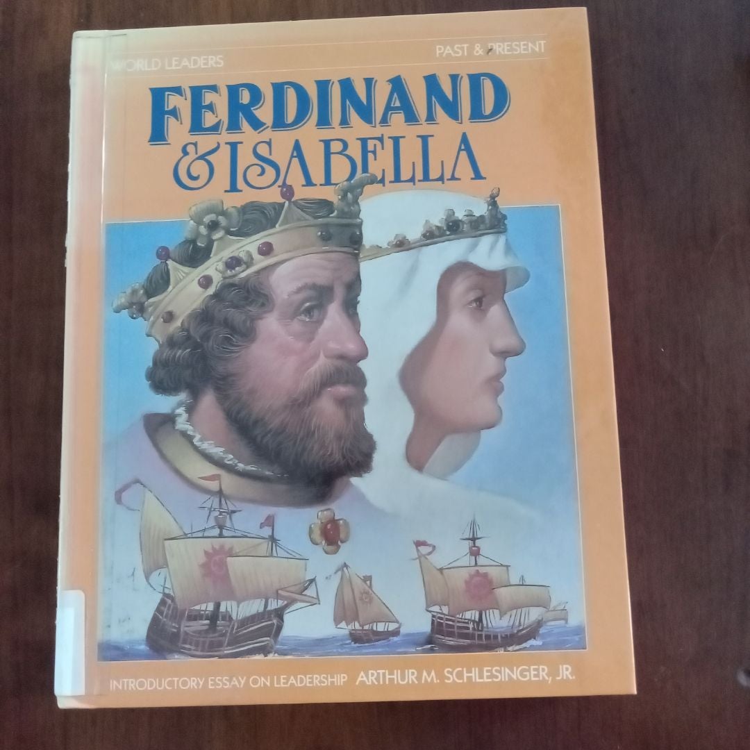 Ferdinand and Isabella by Paul Stevens, Arthur M. Schlesinger