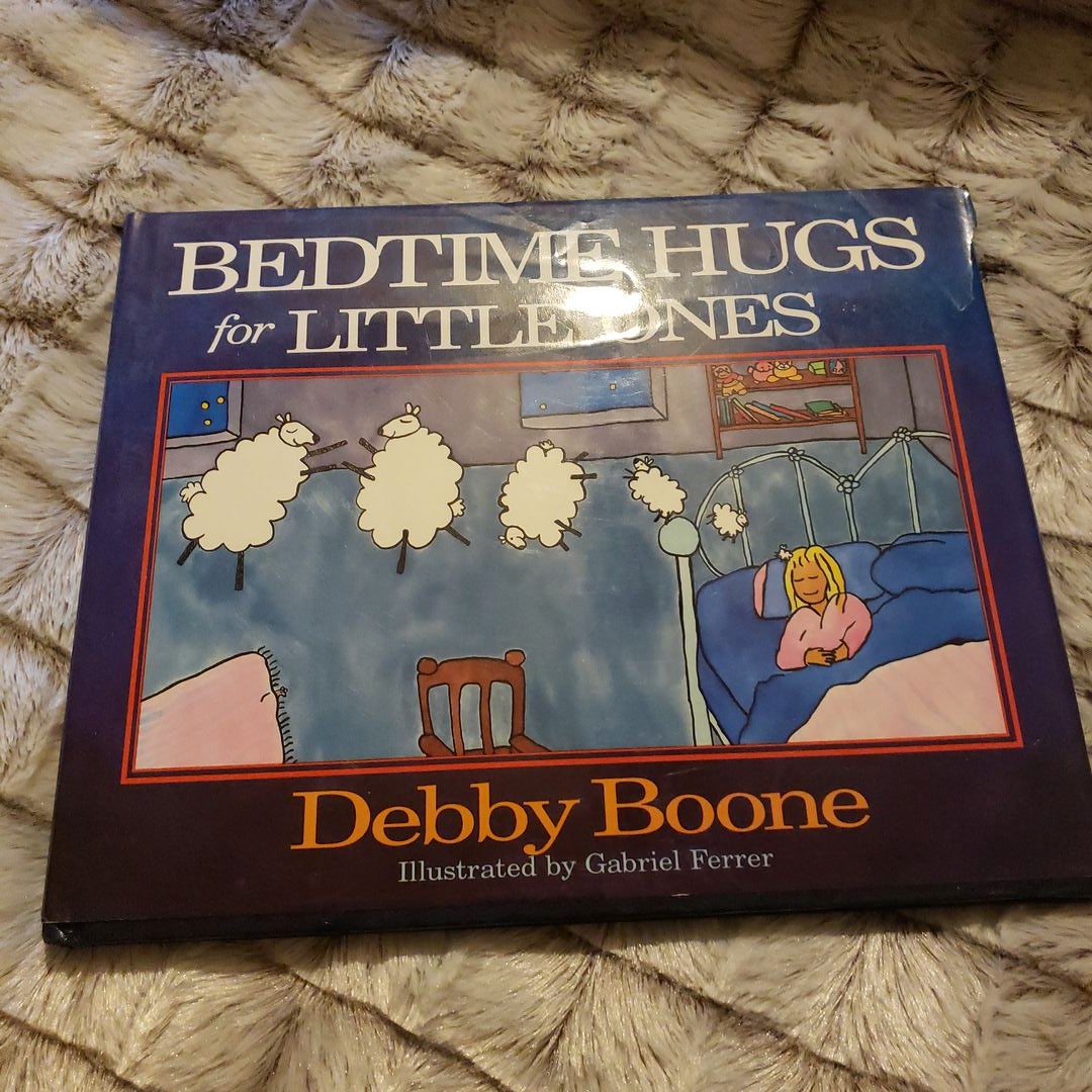 Bedtime Hugs for Little Ones by Debby Boone