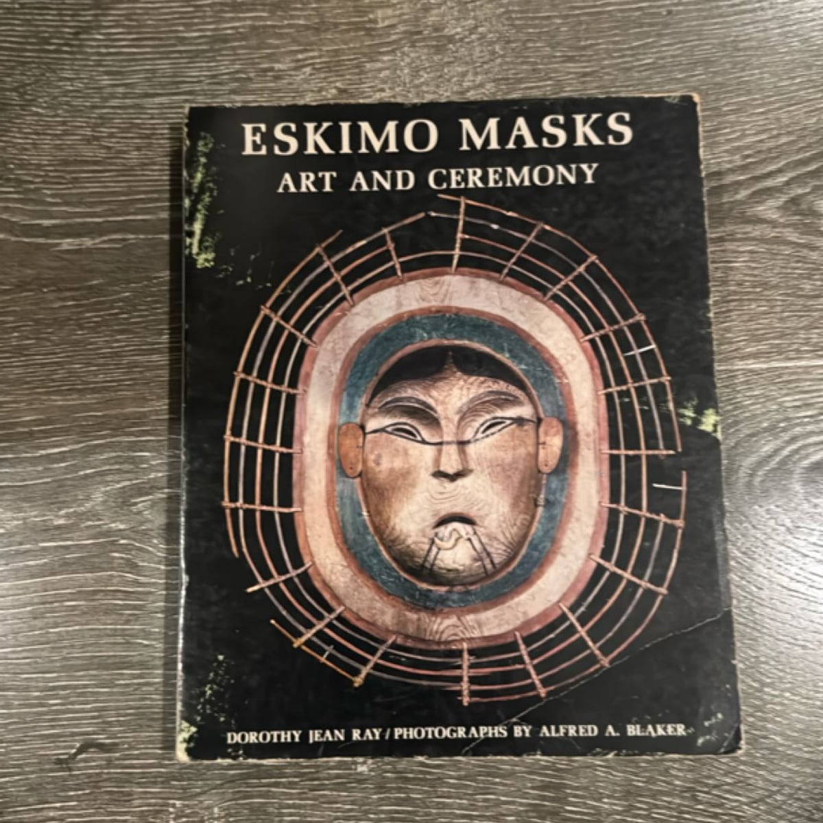 Eskimo Masks by Alfred A. Blaker, Dorothy J. Ray