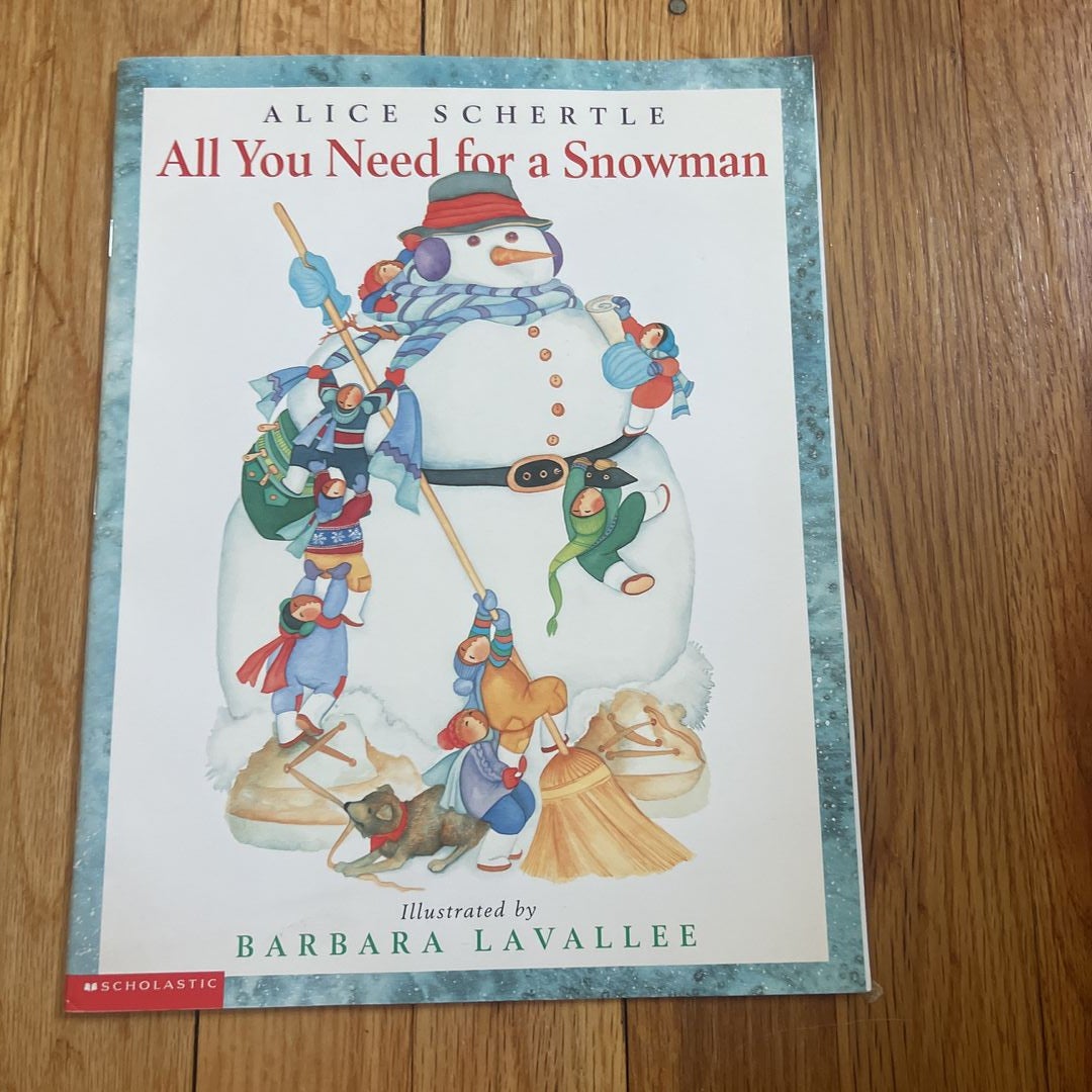 All You Need for a Snowman by Alice Schertle , Paperback | Pangobooks