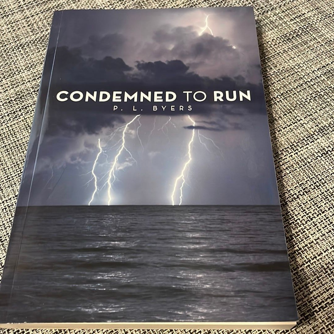 Condemned to Run by P. L. Byers, Paperback | Pangobooks