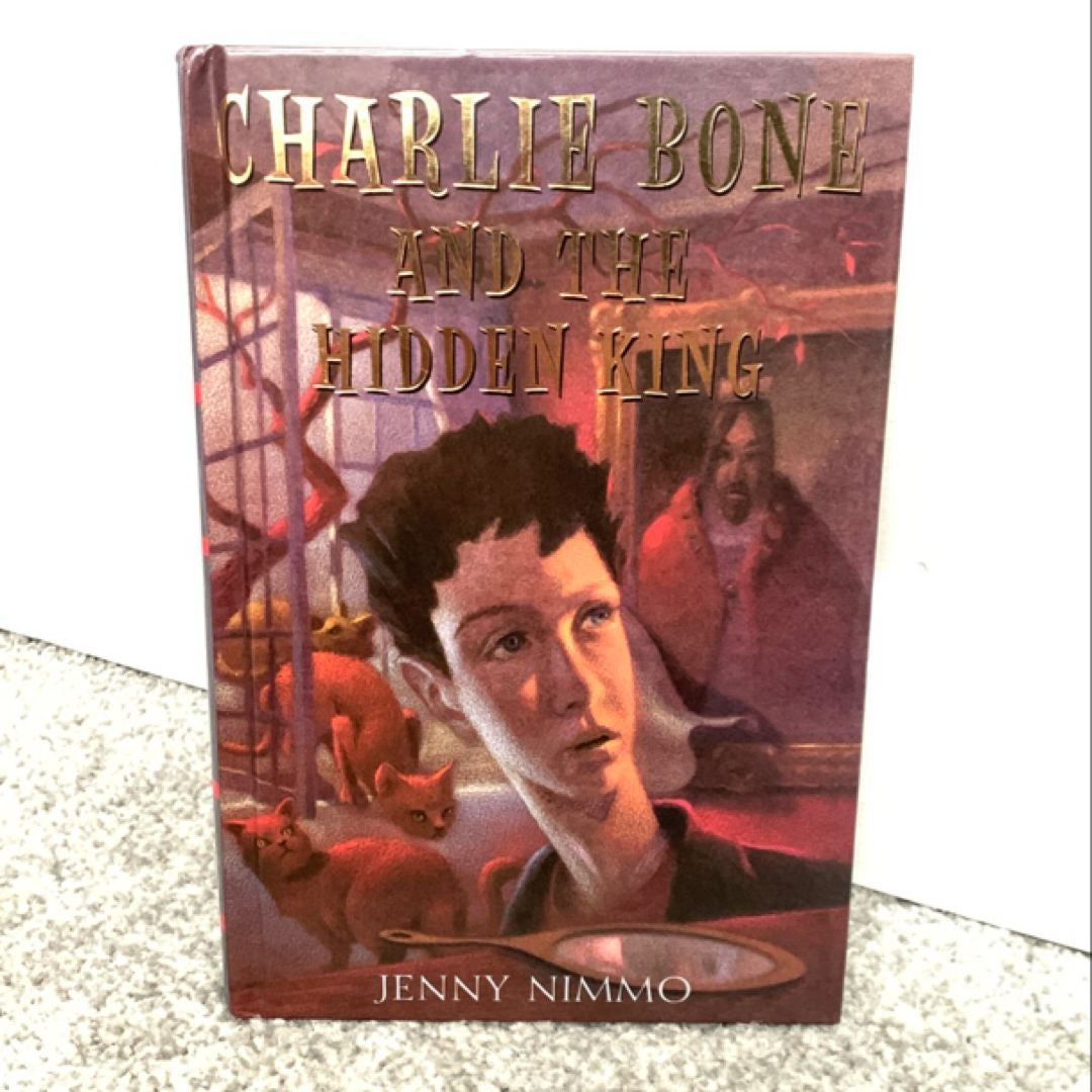 Charlie Bone and the Hidden King by Jenny Nimmo