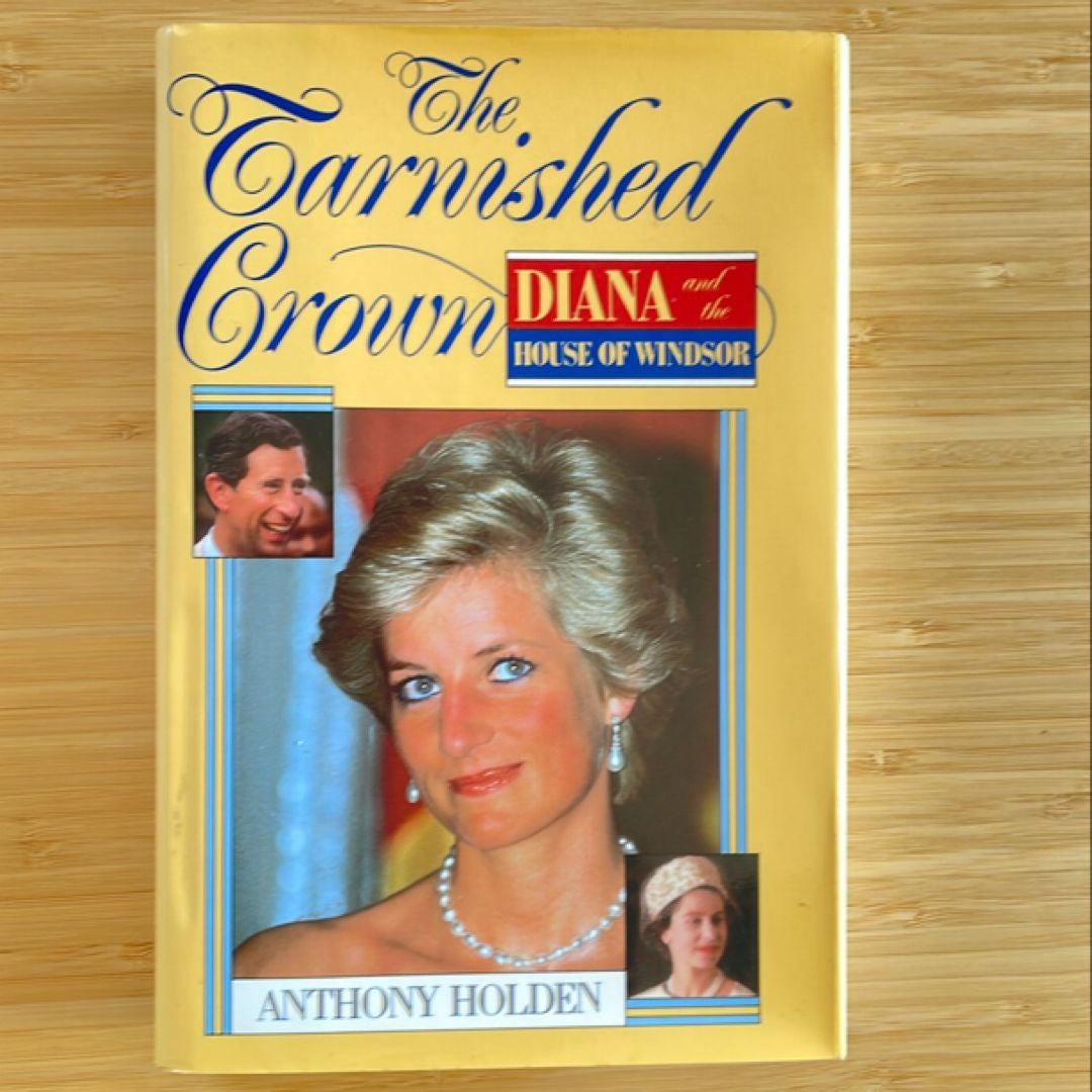 The Tarnished Crown by Anthony Holden