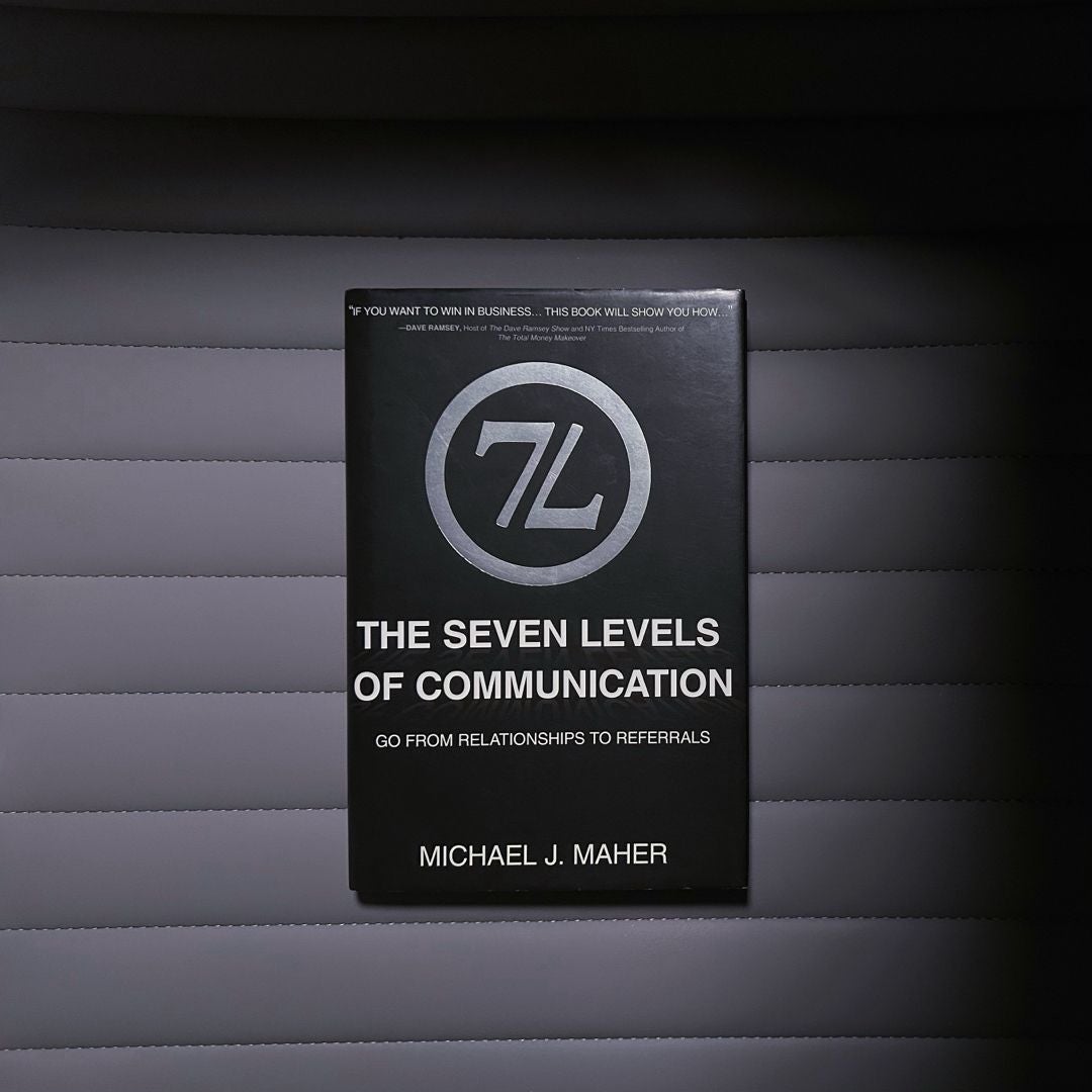 7L: the Seven Levels of Communication by Michael J. Maher