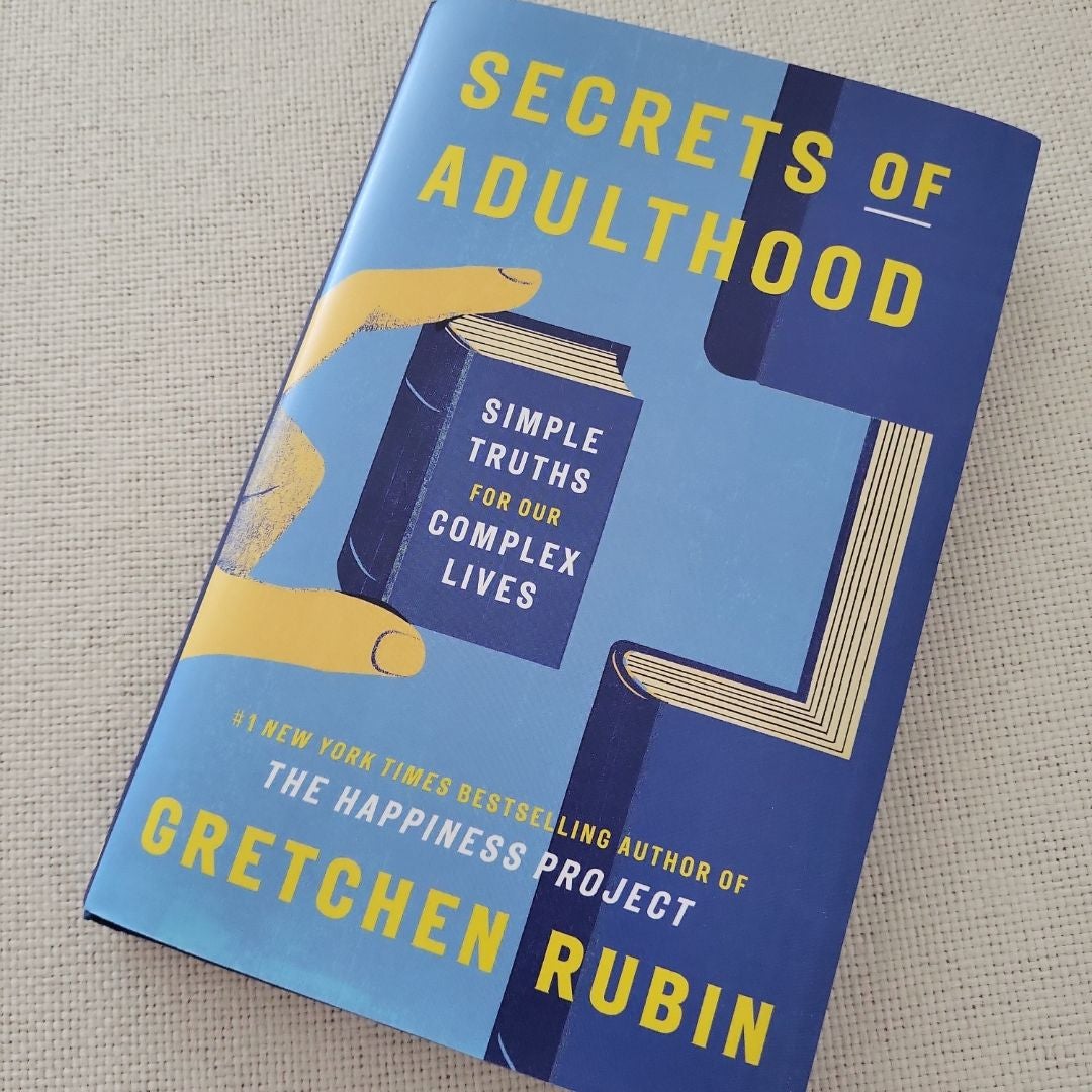 Secrets of Adulthood by Gretchen Rubin