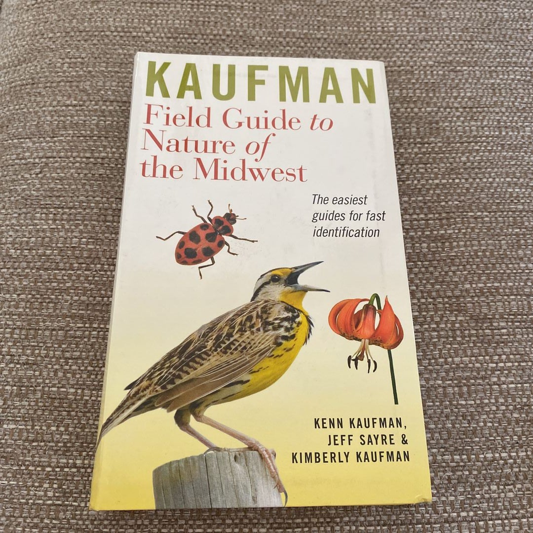 Kaufman Field Guide to Nature of the Midwest by Kenn Kaufman, Kimberly ...