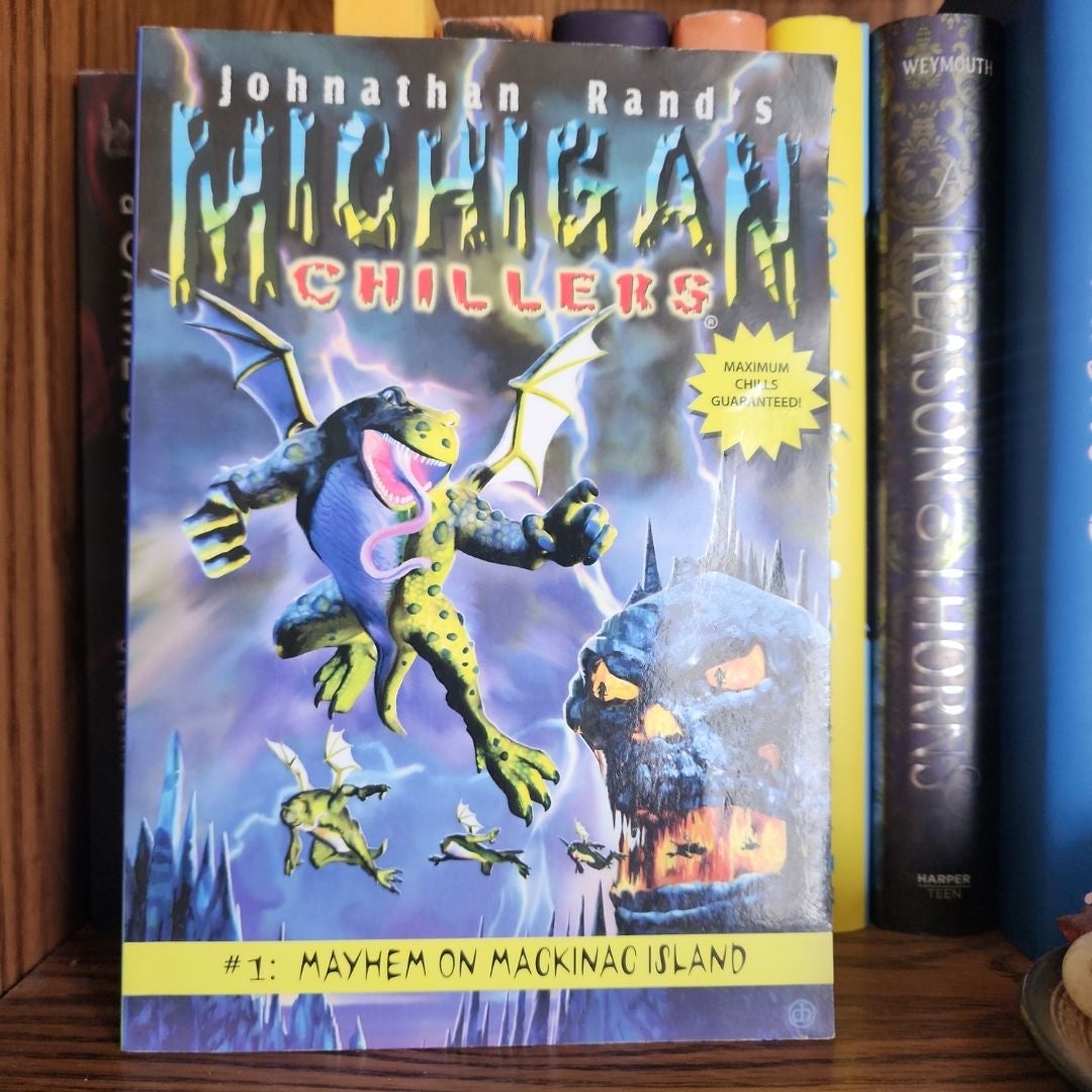 Michigan Chillers #1 Mayhem on Mackinac Island by Johnathan Rand