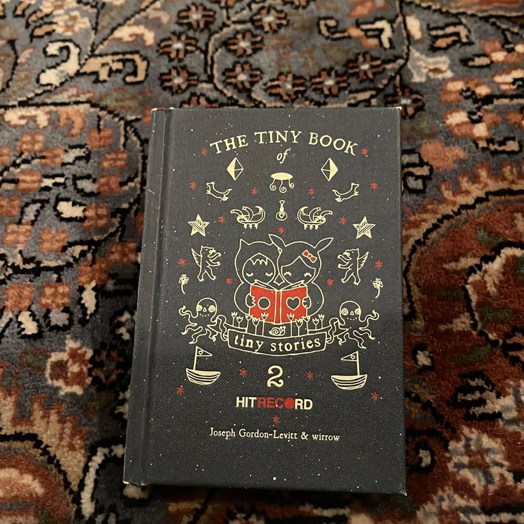 The Tiny Book of Tiny Stories by Joseph Gordon-Levitt, Hardcover | Pangobooks