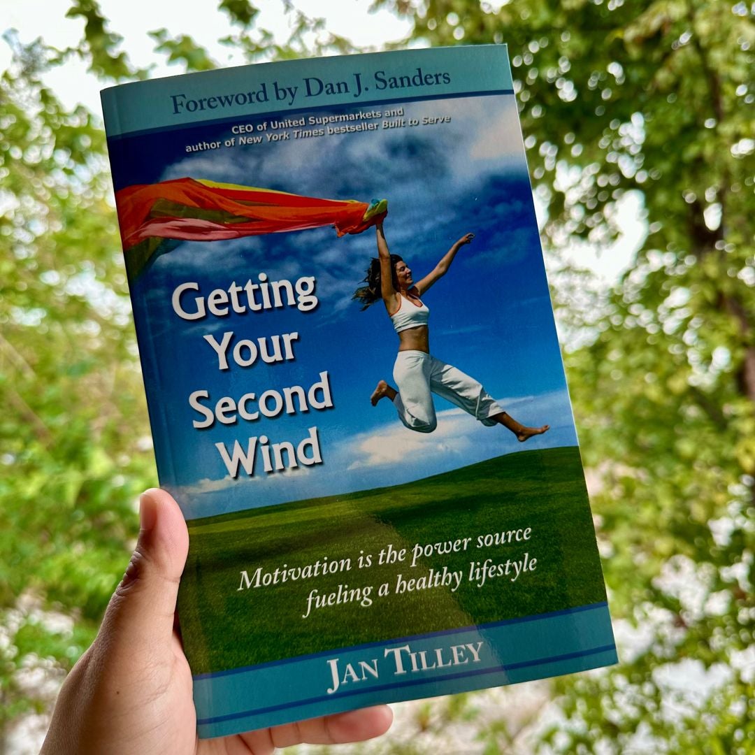 Getting Your Second Wind by Jan Tilley