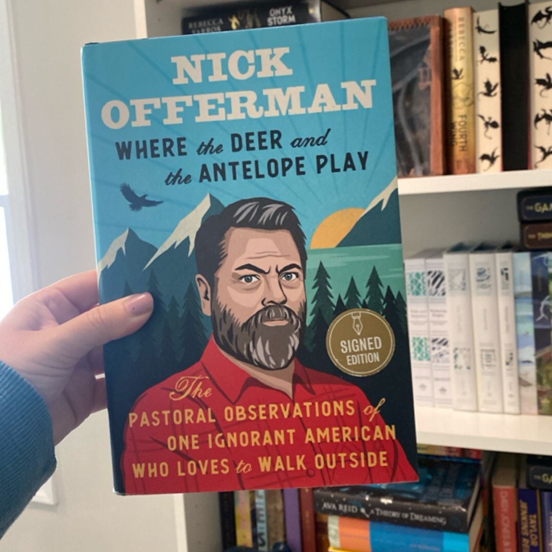 Where the Deer and the Antelope Play (signed) by Nick Offerman ...