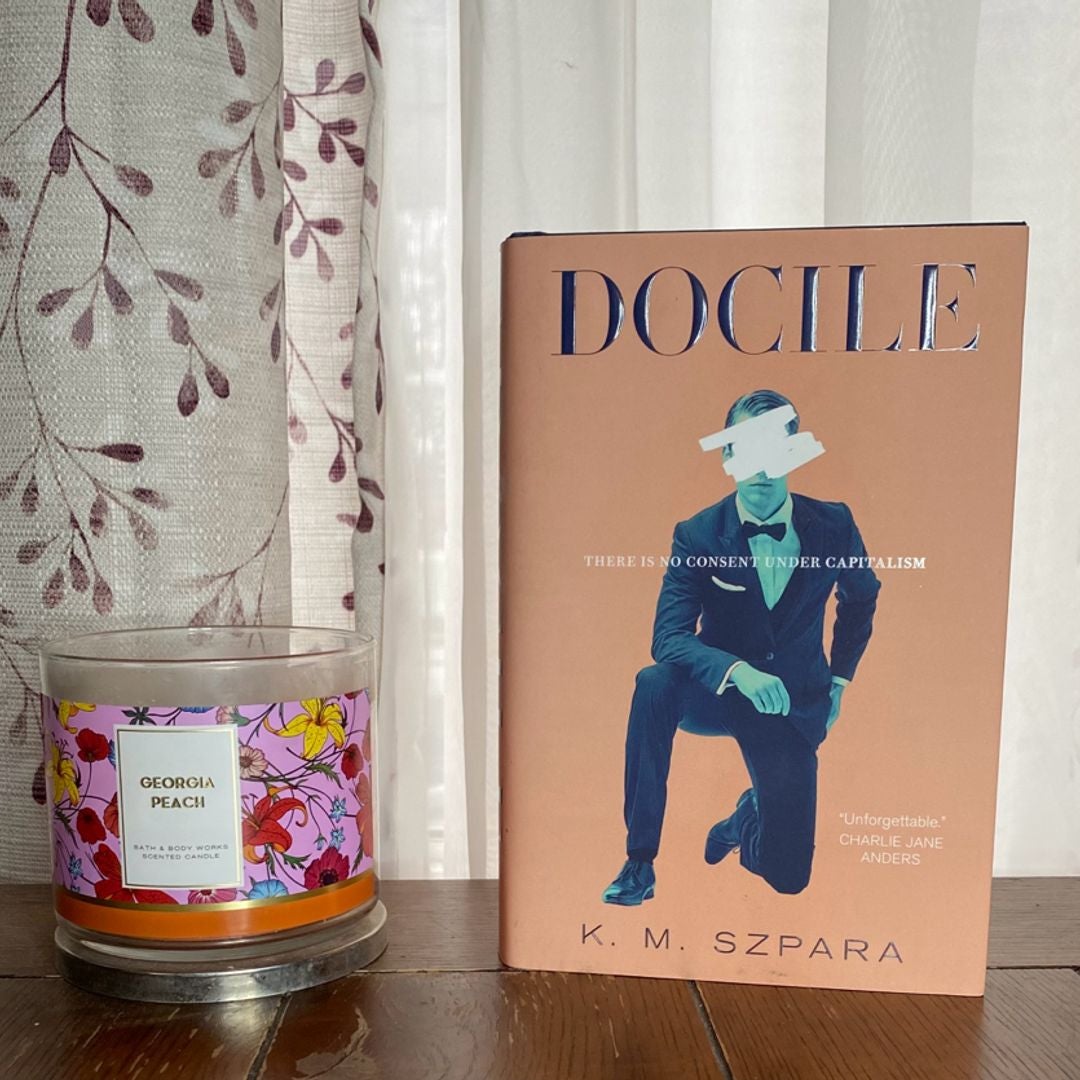 Docile by K. M. Szpara