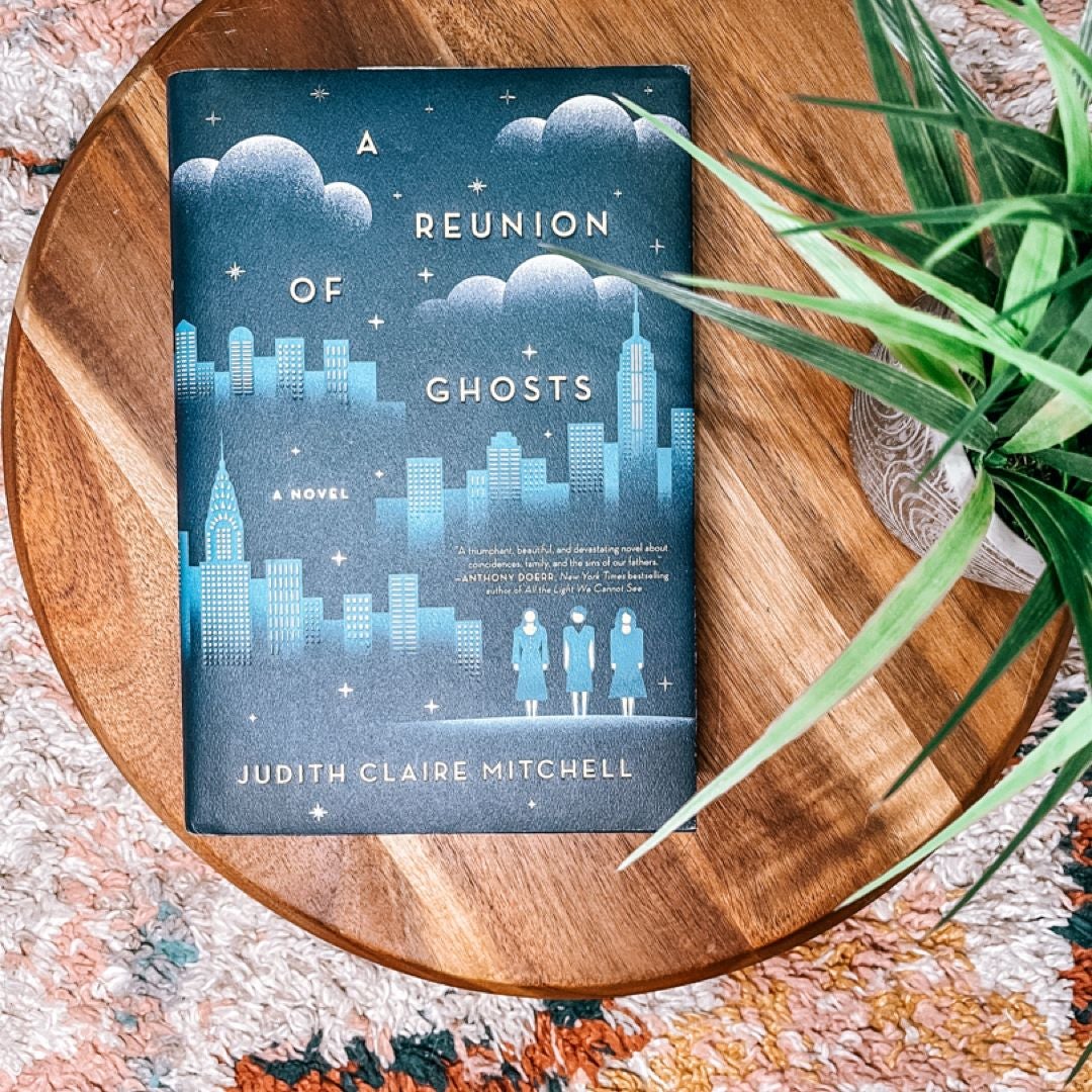 A Reunion of Ghosts by Judith Claire Mitchell