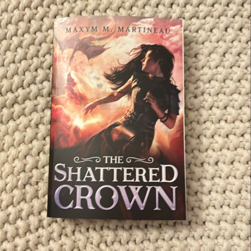 The Shattered Crown by Maxym M. Martineau