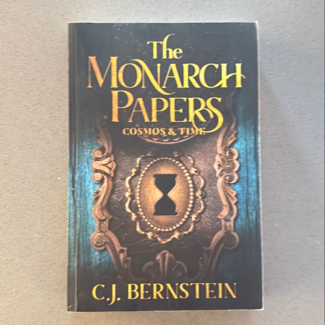 The Monarch Papers by C. J. Bernstein