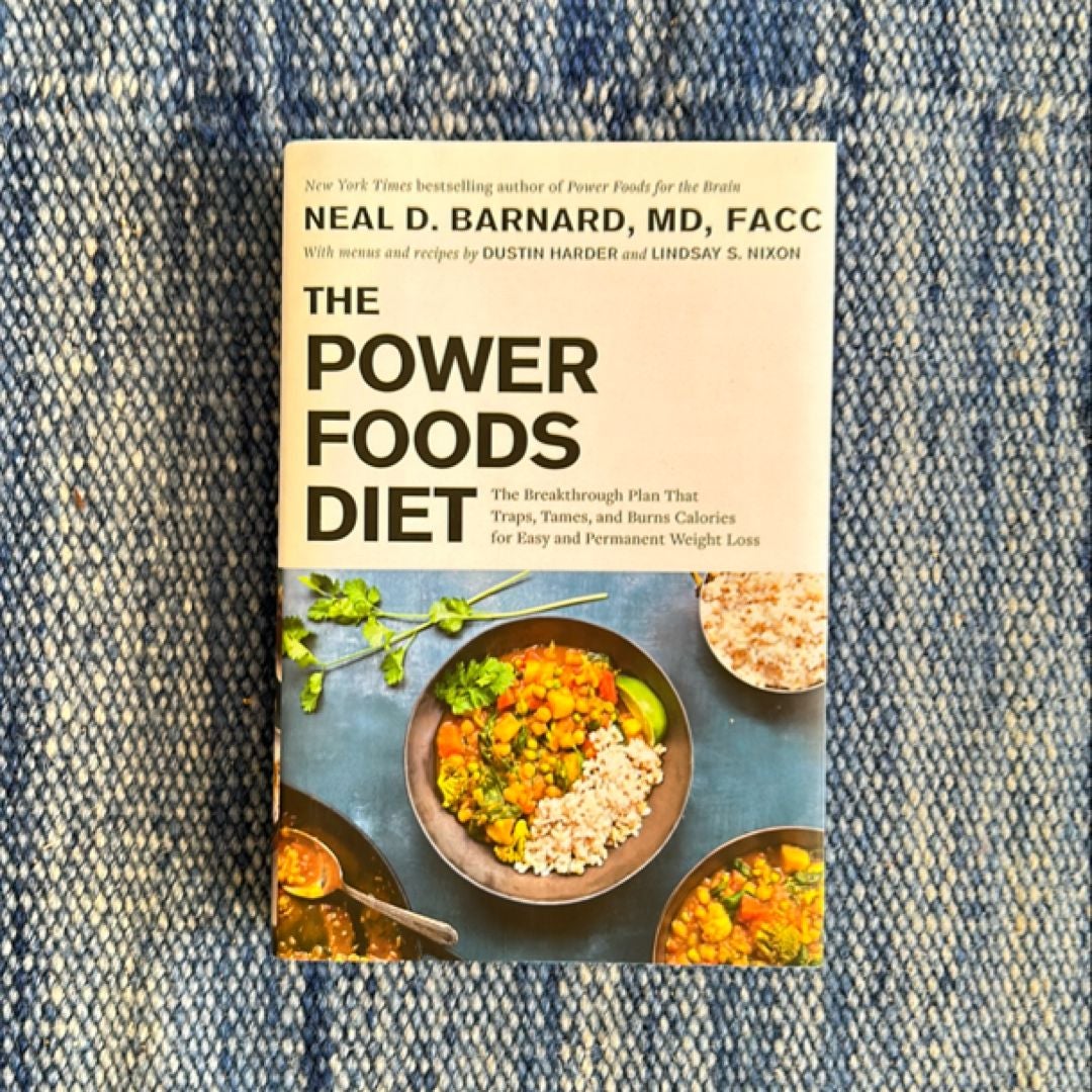 The Power Foods Diet by Neal Barnard, Dustin Harder, Lindsay S. Nixon