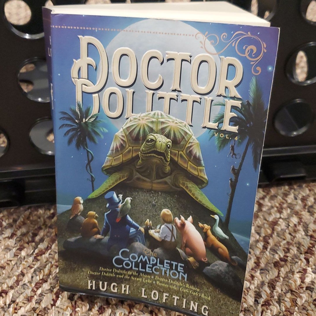 Doctor Dolittle the Complete Collection, Vol. 4 by Hugh Lofting