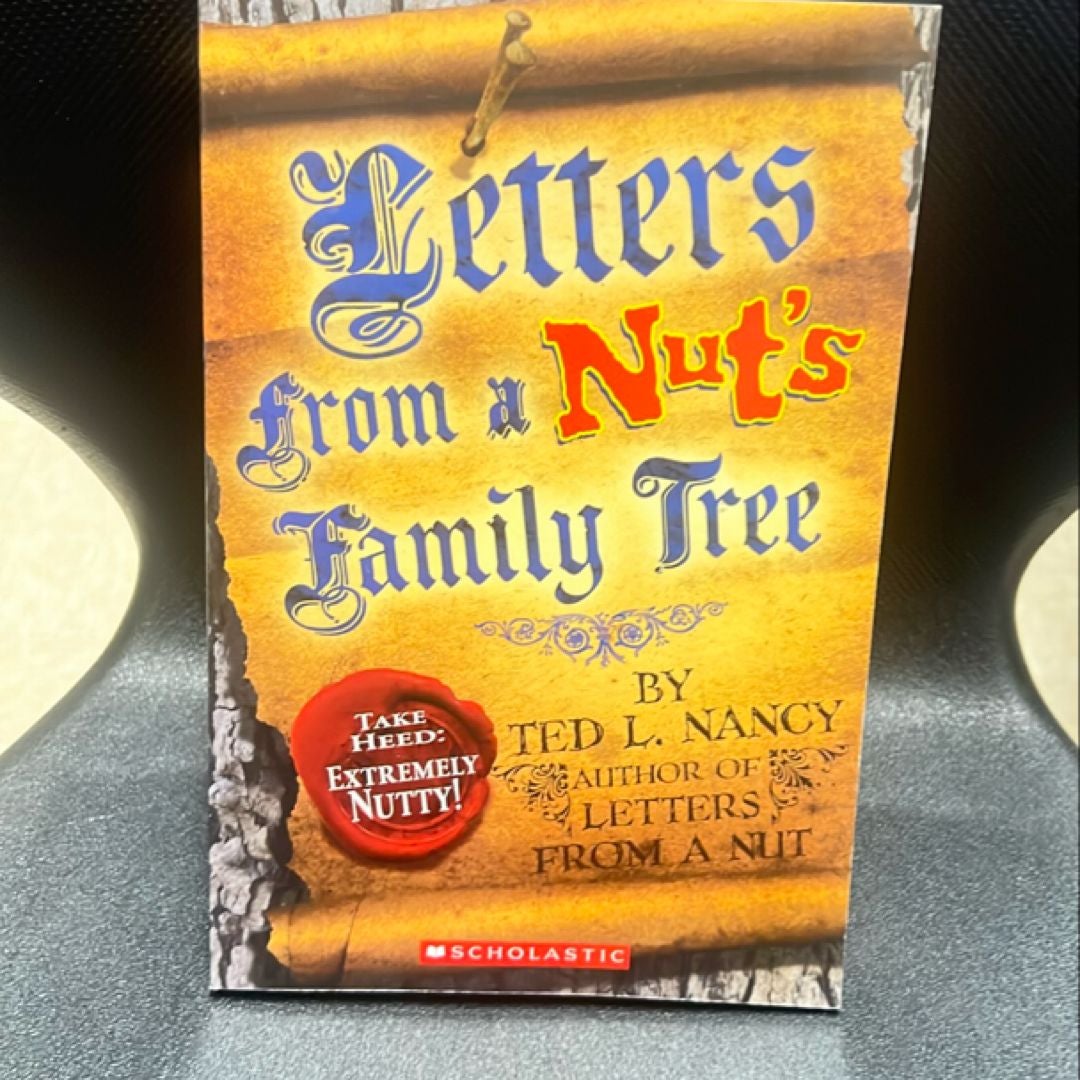 Letters from a Nut's Family Tree by Ted L. Nancy