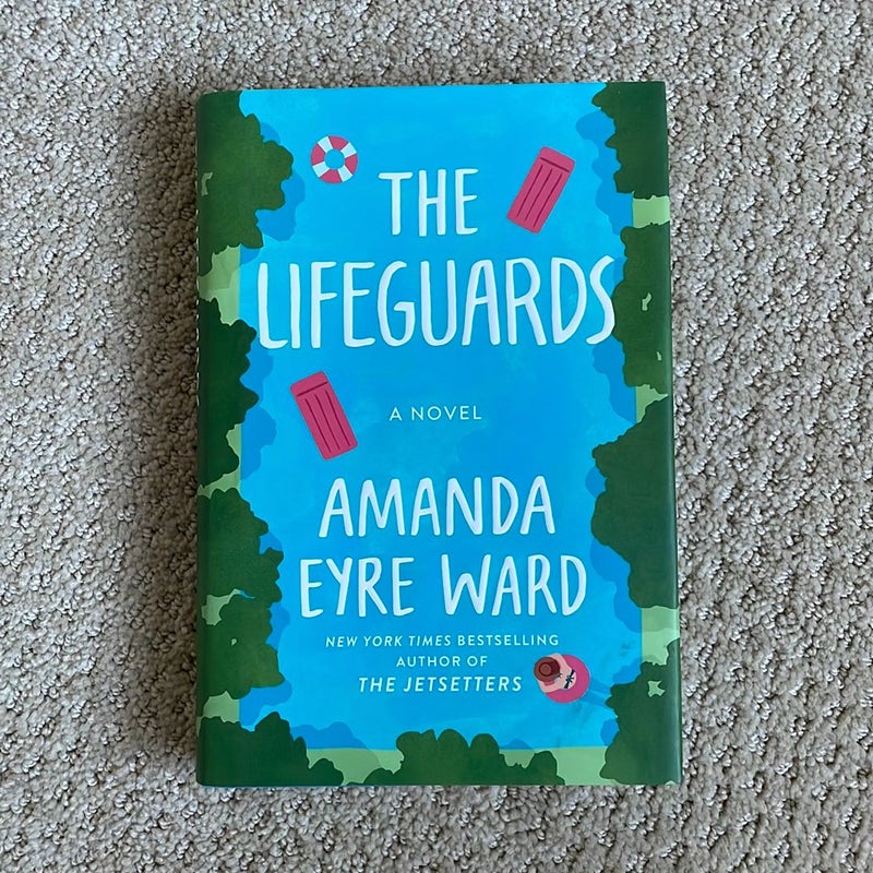 The Lifeguards by Amanda Eyre Ward