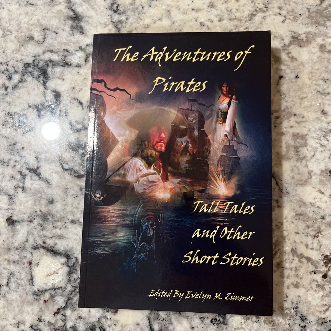 The Adventures of Pirates by Michelle Dutcher, Tom Sheehan, Benjamin ...