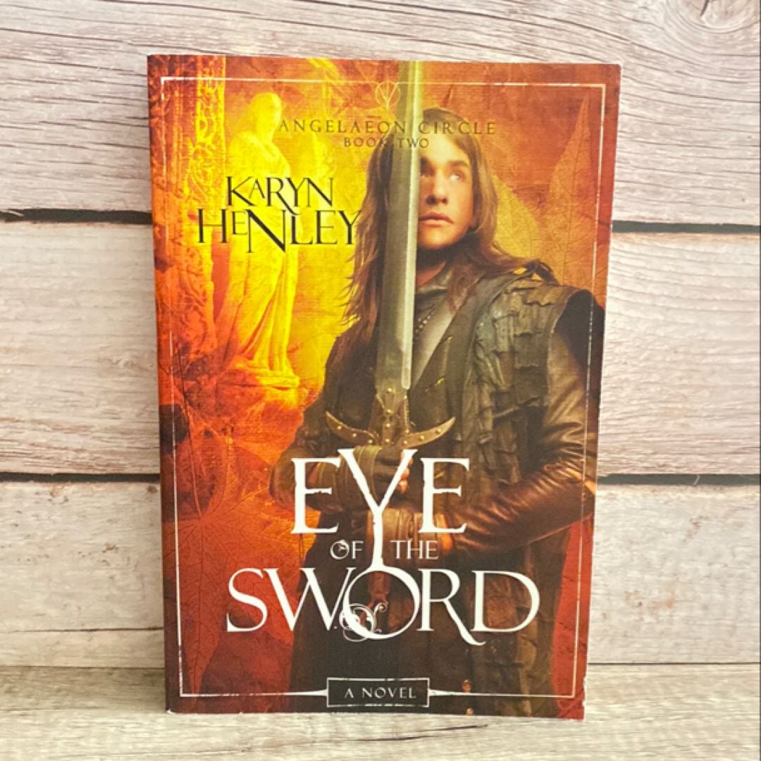 Eye of the Sword by Karyn Henley