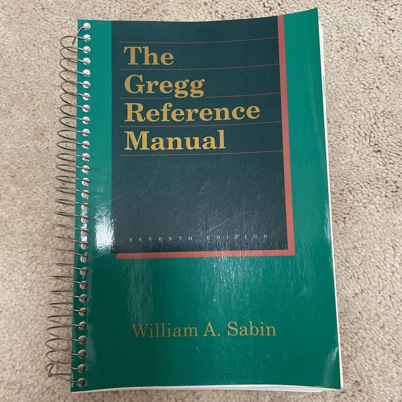 The Gregg Reference Manual by William A. Sabin