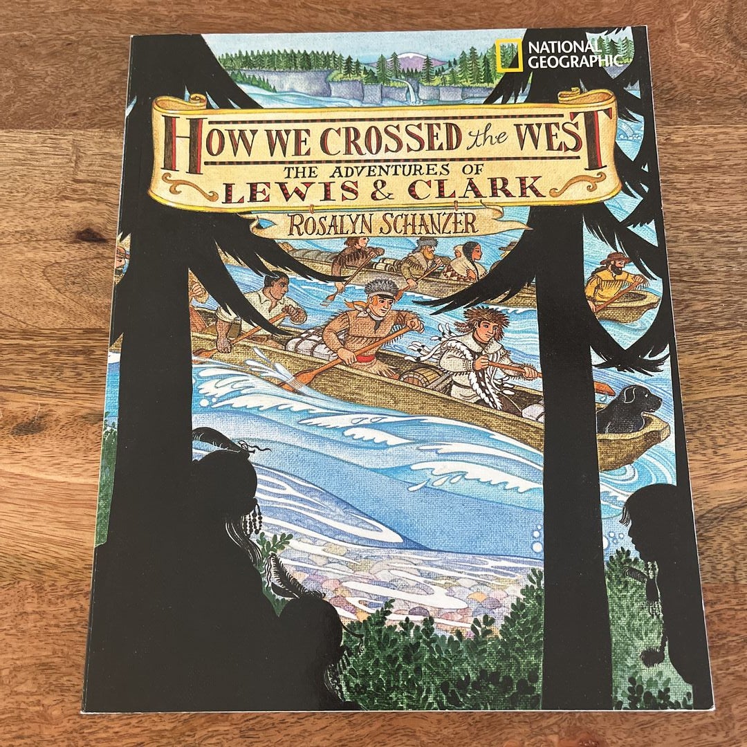 How We Crossed the West by Rosalyn Schanzer, Paperback | Pango Books