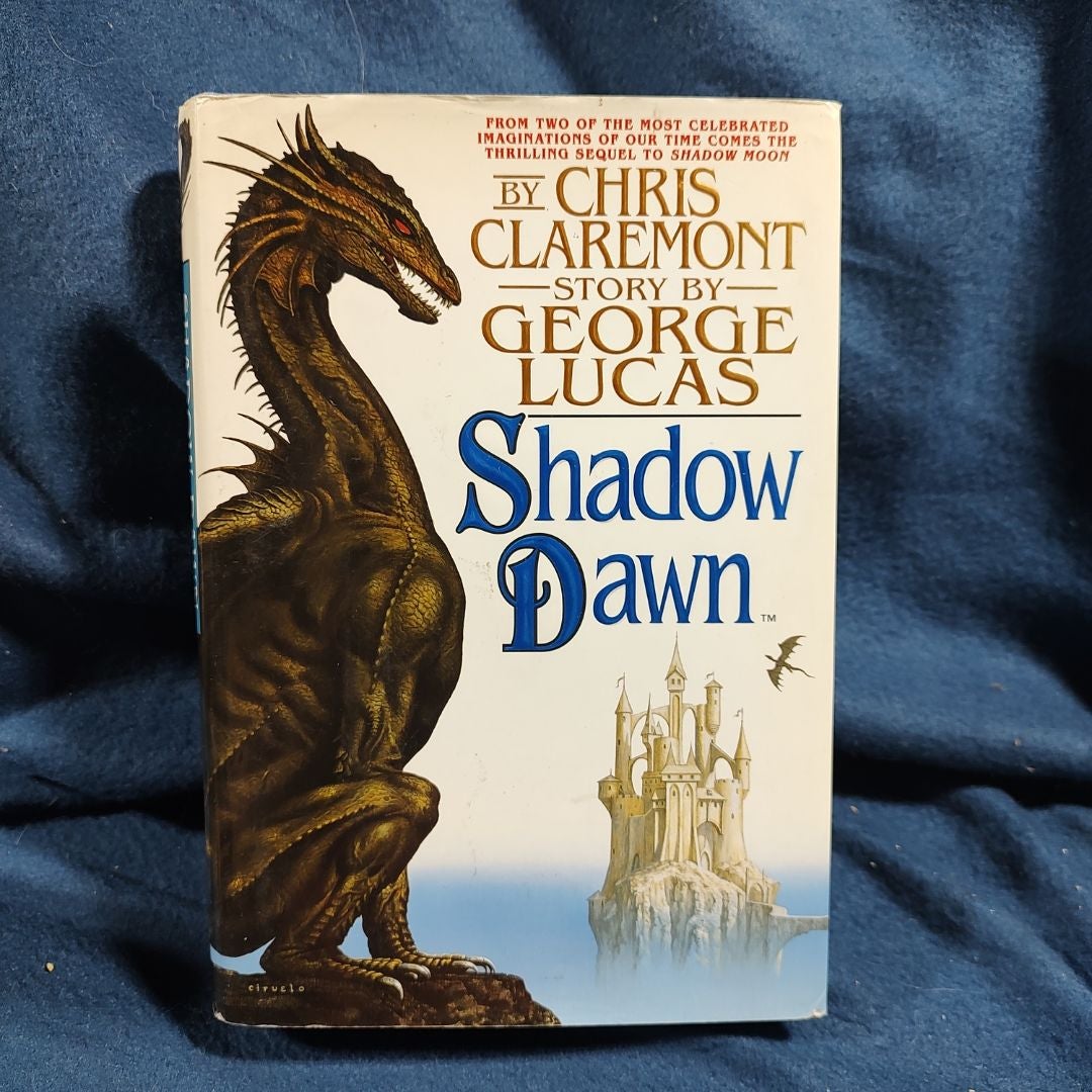 Shadow Dawn by Chris Claremont, George Lucas
