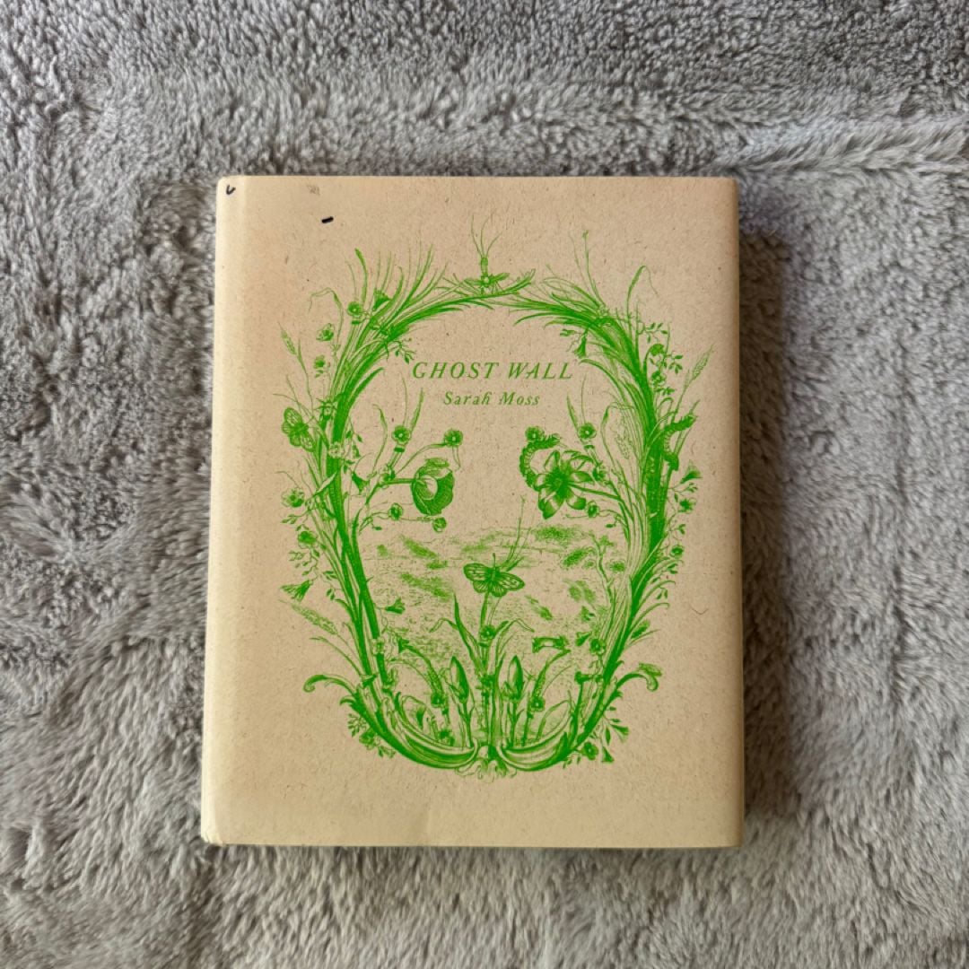 Ghost Wall • 1st US Ed by Sarah Moss, Hardcover | Pangobooks