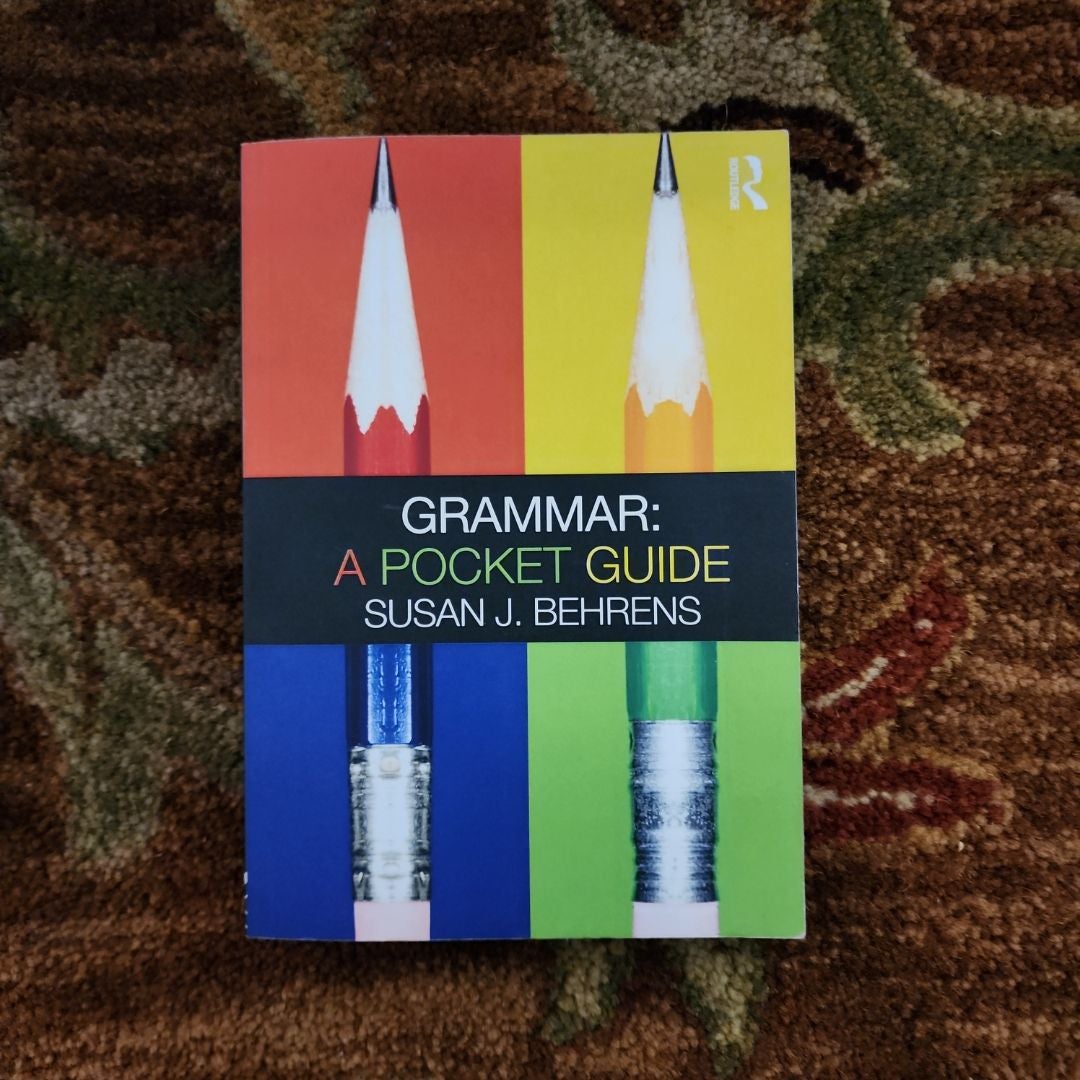 Grammar: a Pocket Guide by Susan J. Behrens