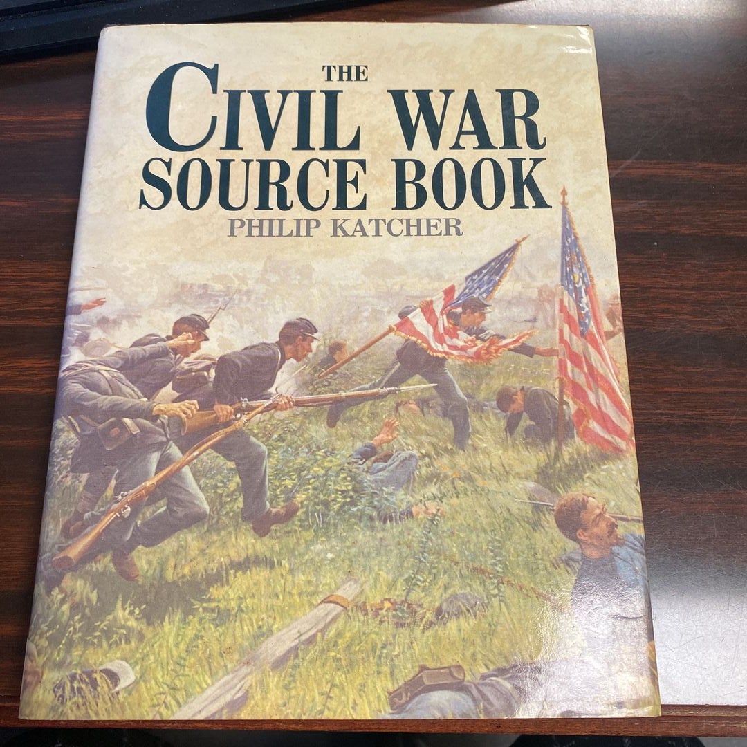 Civil War Source Book by Philip R. N. Katcher