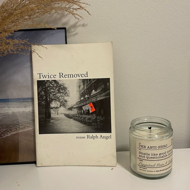 Twice Removed by Ralph Angel