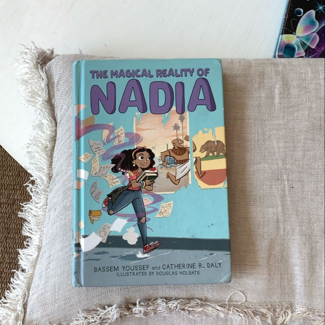 The Magical Reality of Nadia by Bassem Youssef, Catherine R. Daly