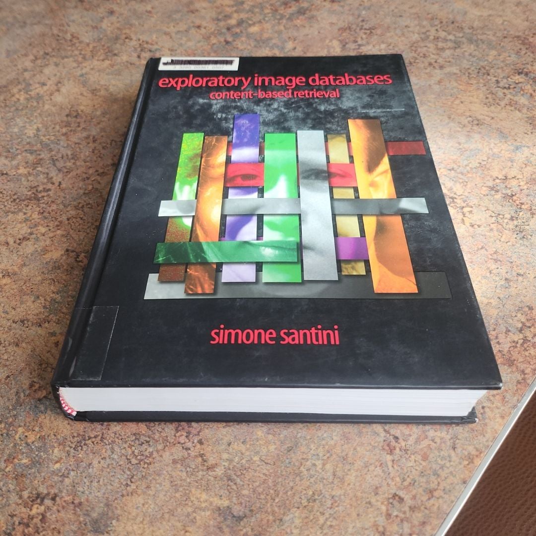 Exploratory Image Databases by Simone Santini, Jerry D. Gibson
