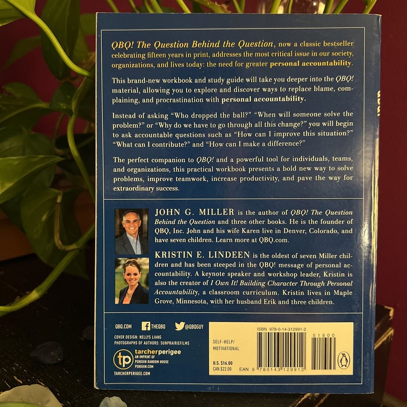 The QBQ! Workbook by John G. Miller, Kristin E. Lindeen