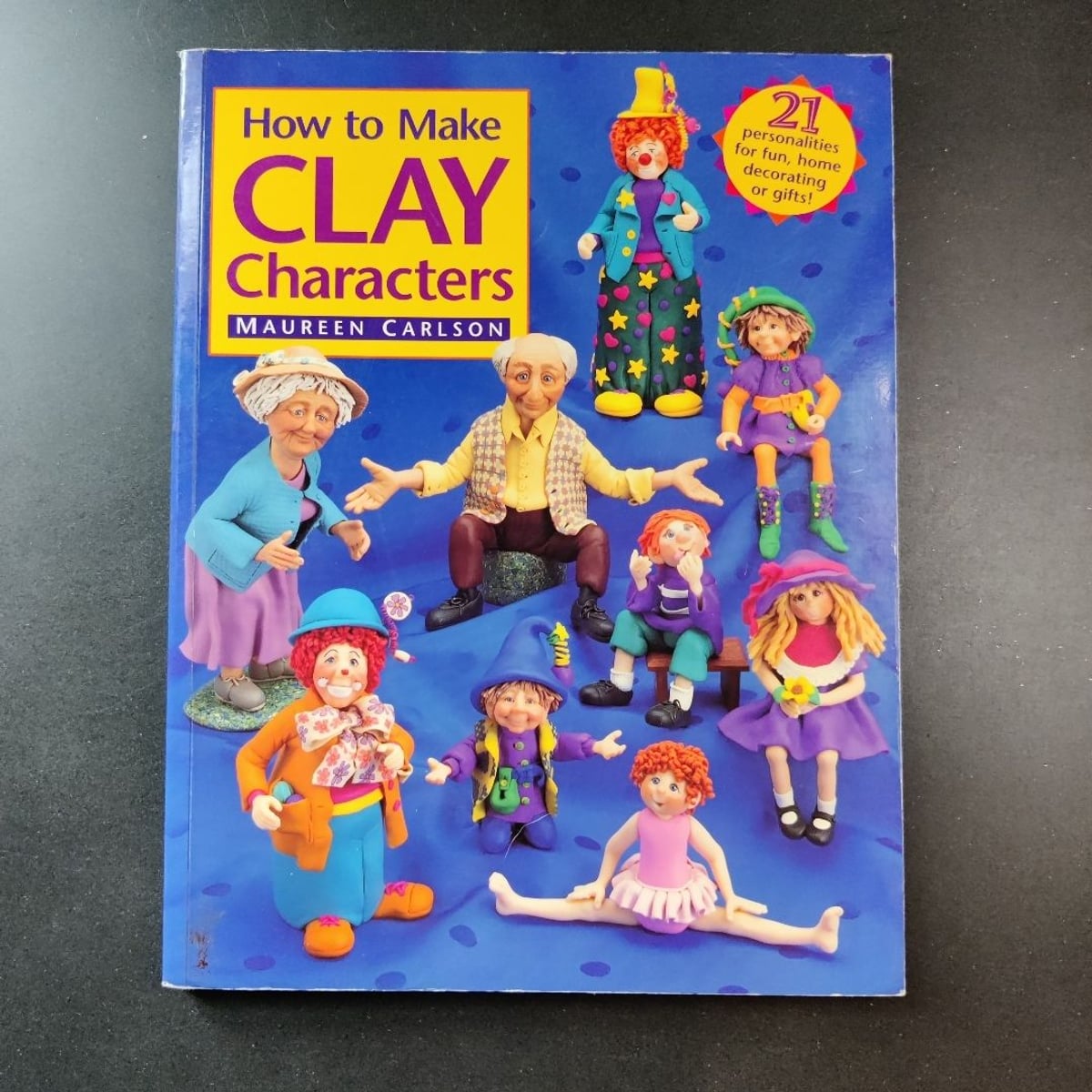 How to Make Clay Characters by Maureen Carlson