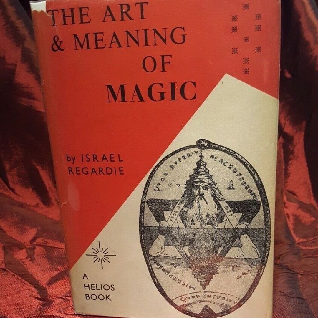 THE ART & MEANING Of MAGIC Israel Regardie HELIOS 1st ED HBDJ 1964 ...