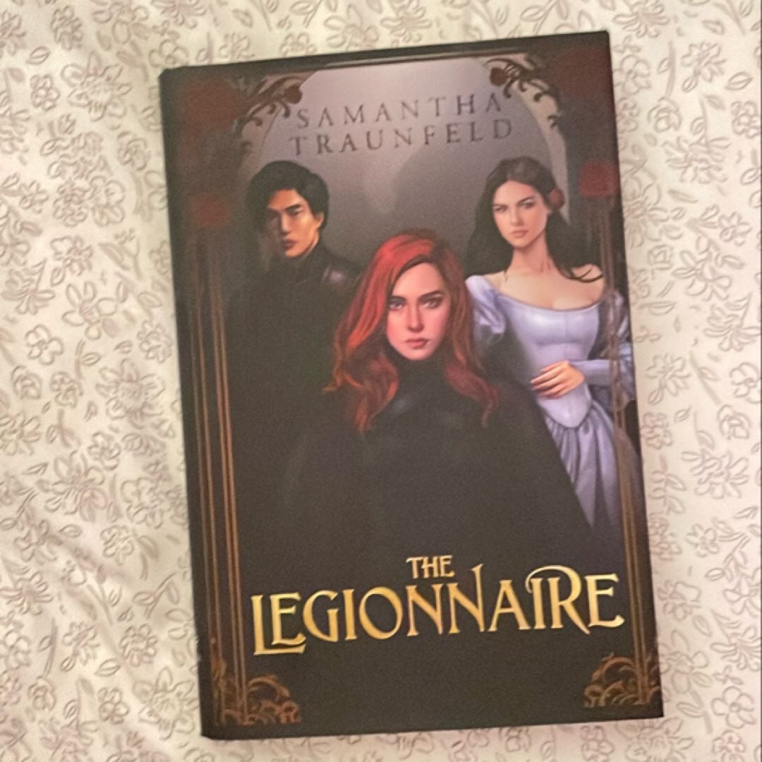 The Legionnaire by Samantha Traunfeld