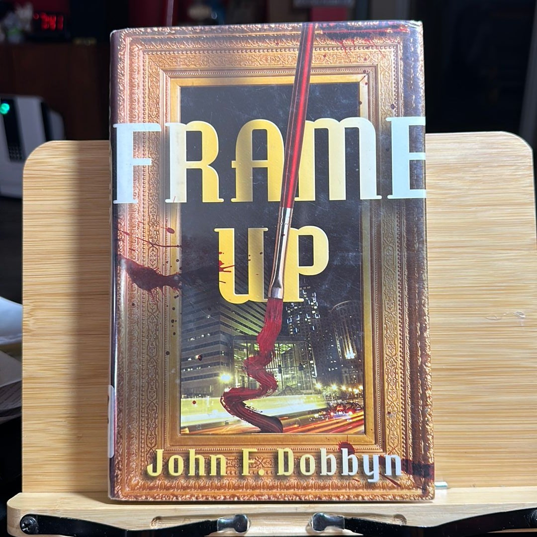 Frame-Up by John F. Dobbyn
