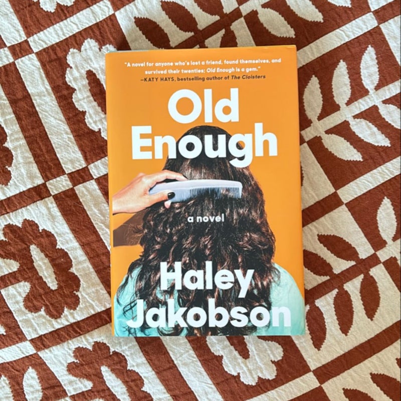 Old Enough by Haley Jakobson