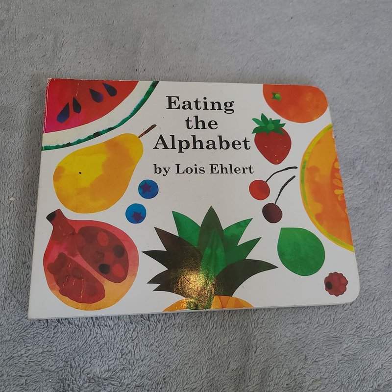 Eating the Alphabet by Lois Ehlert