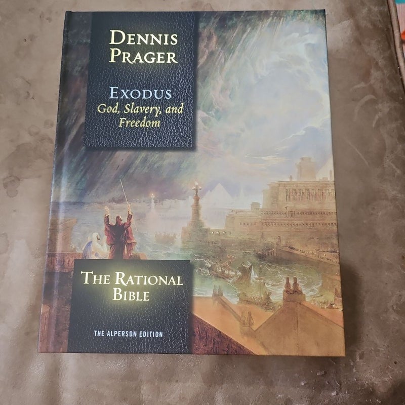 The Rational Bible: Exodus by Dennis Prager