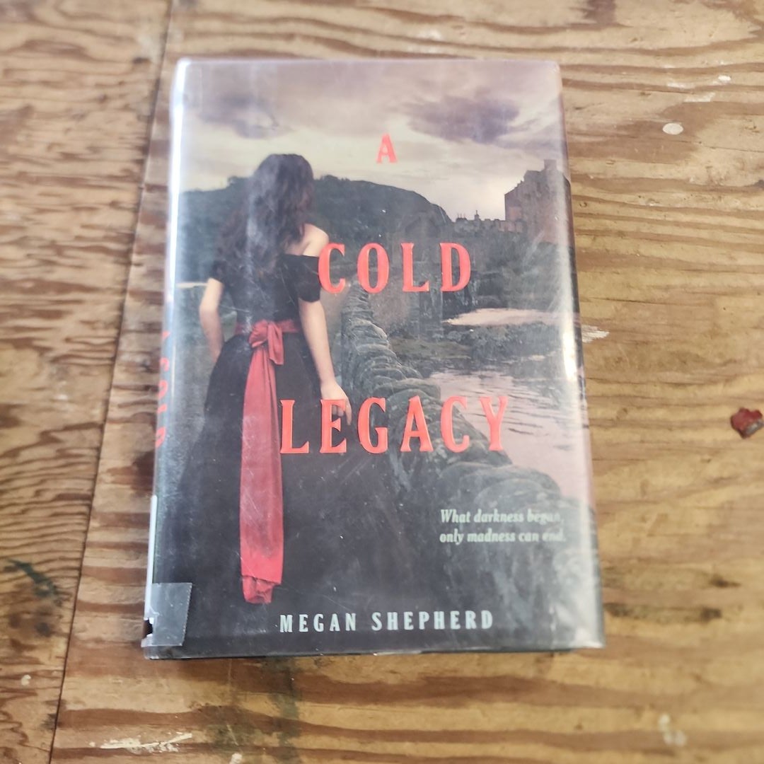A Cold Legacy by Megan Shepherd