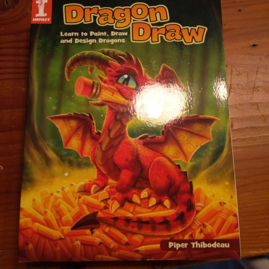 Dragon Draw by Piper Thibodeau