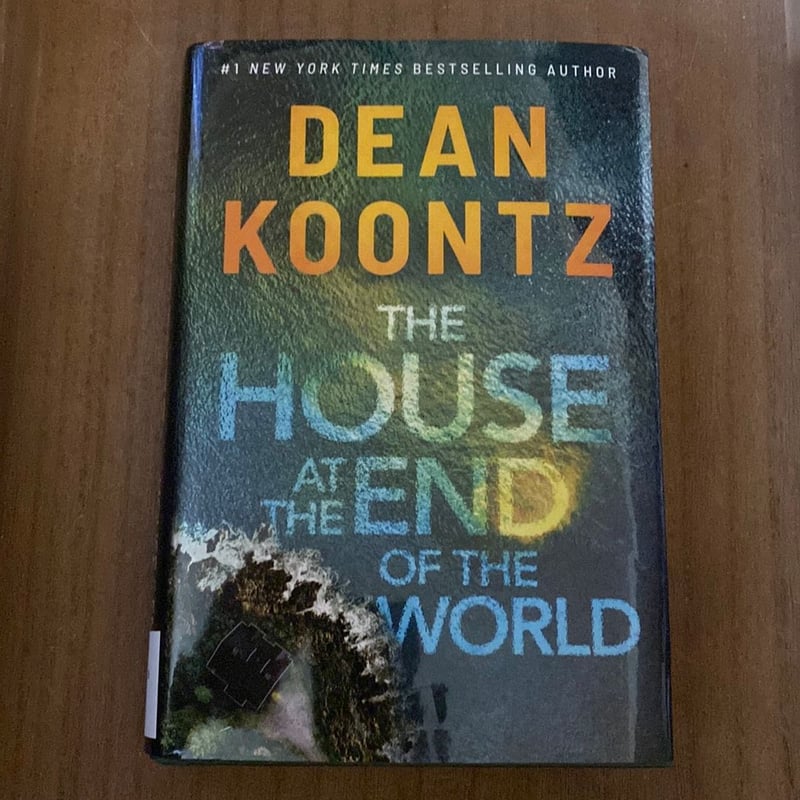 The House at the End of the World by Dean Koontz, Hardcover | Pangobooks