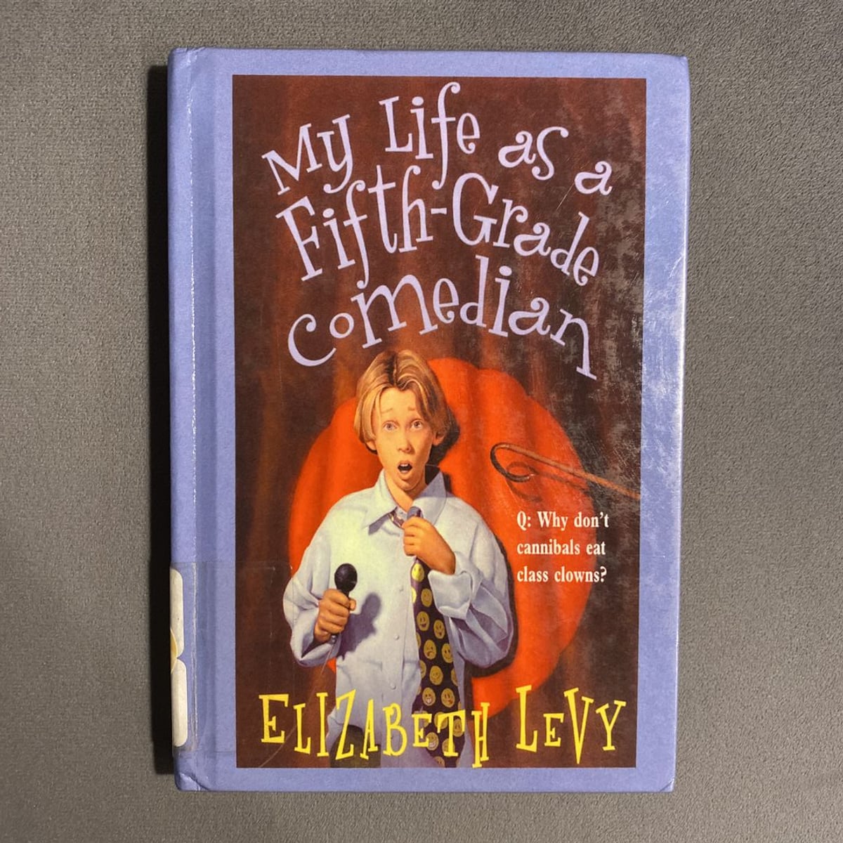 My Life As a Fifth-Grade Comedian by Elizabeth Levy