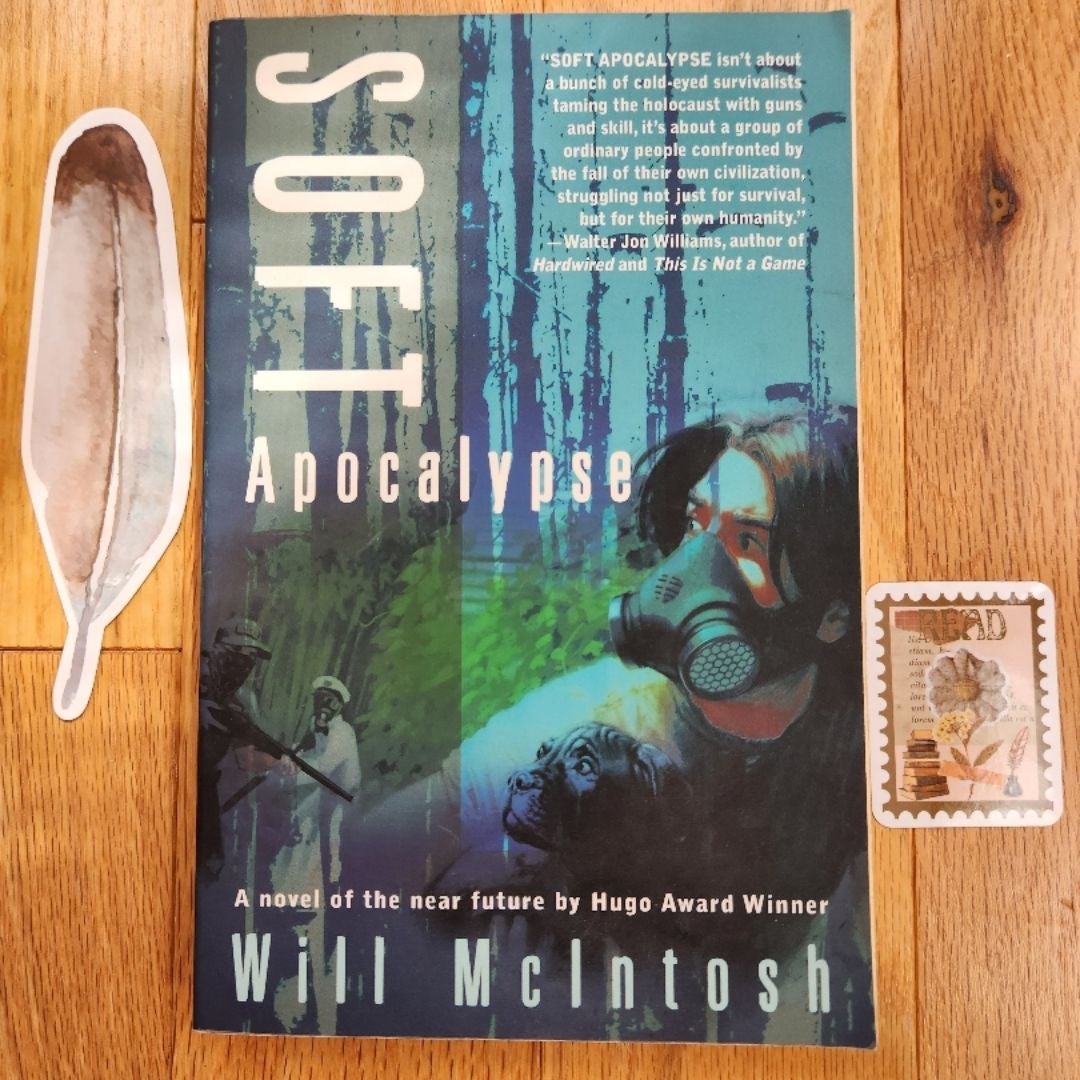 Soft Apocalypse by Will McIntosh