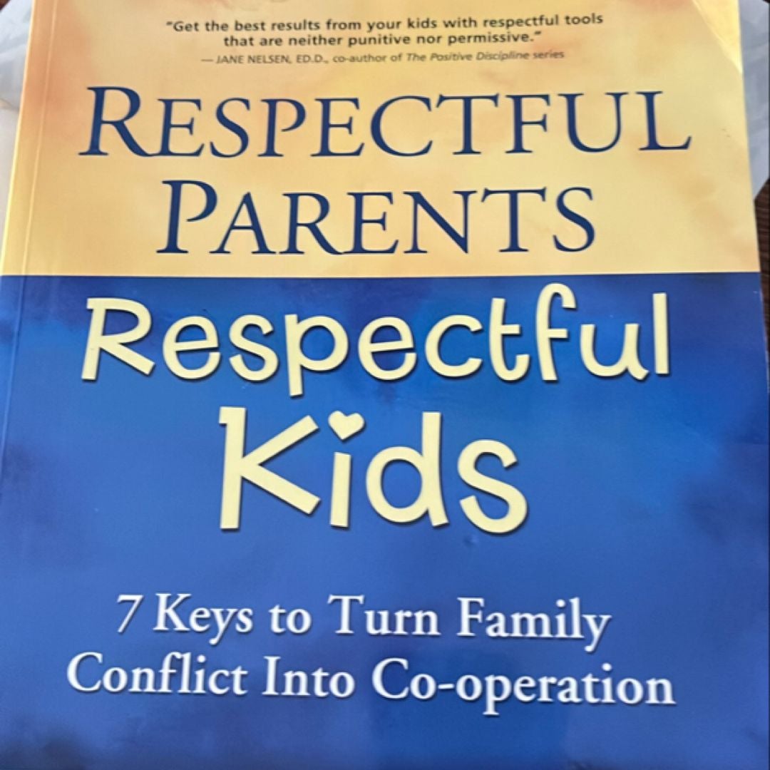 Respectful Parents, Respectful Kids by Sura Hart