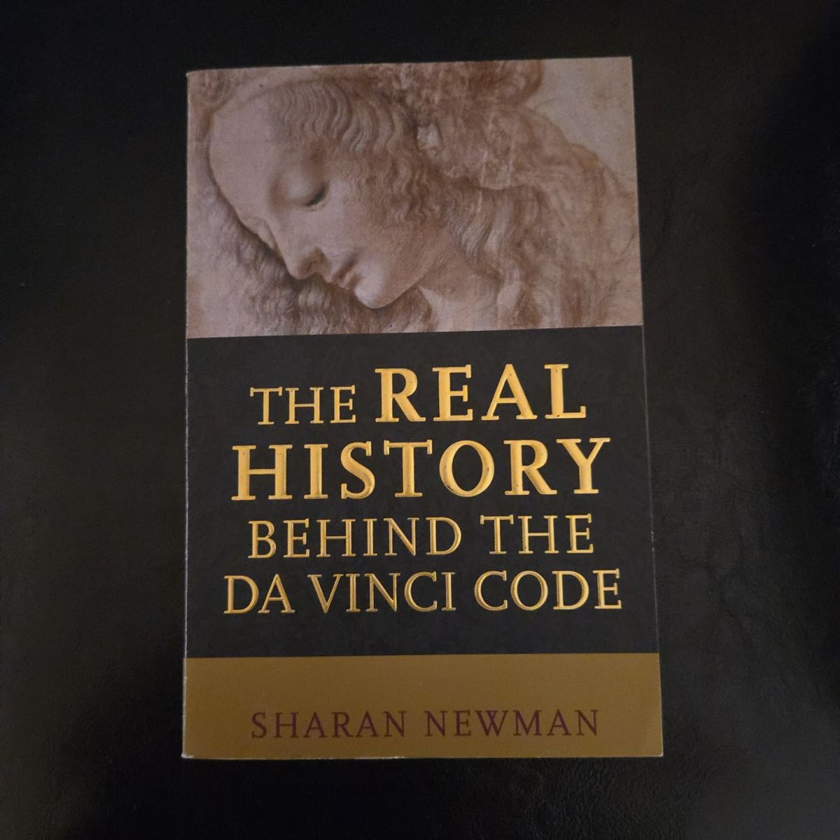 The Real History Behind the Da Vinci Code by Sharan Newman