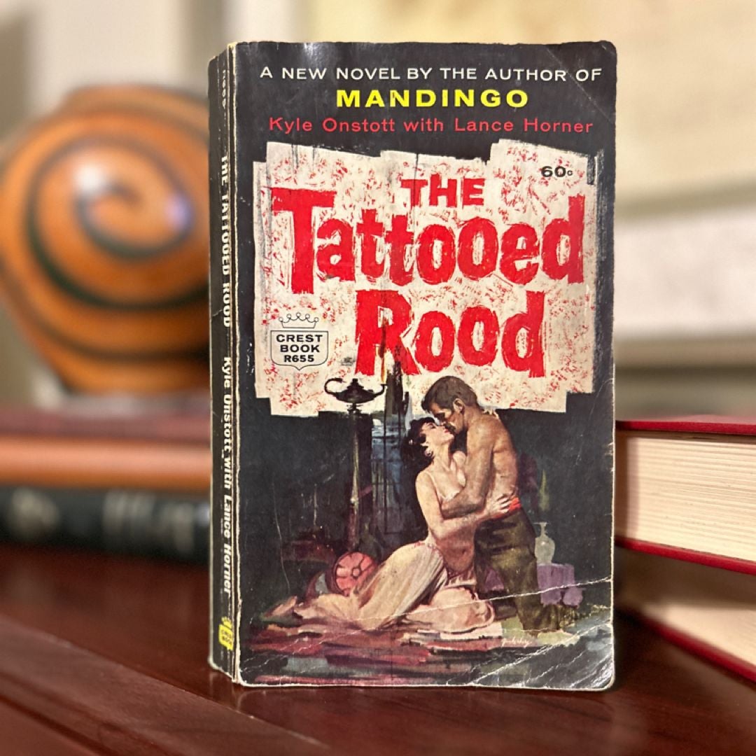 The Tattooed Rood by Kyle Onstott / Lance Horner, Paperback | Pangobooks