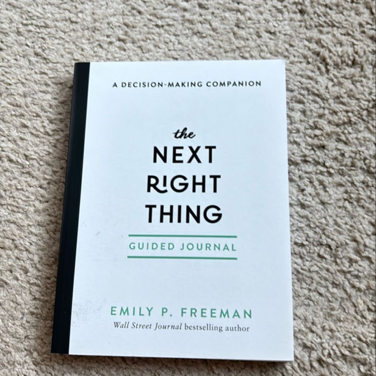 The Next Right Thing Guided Journal by Emily P. Freeman